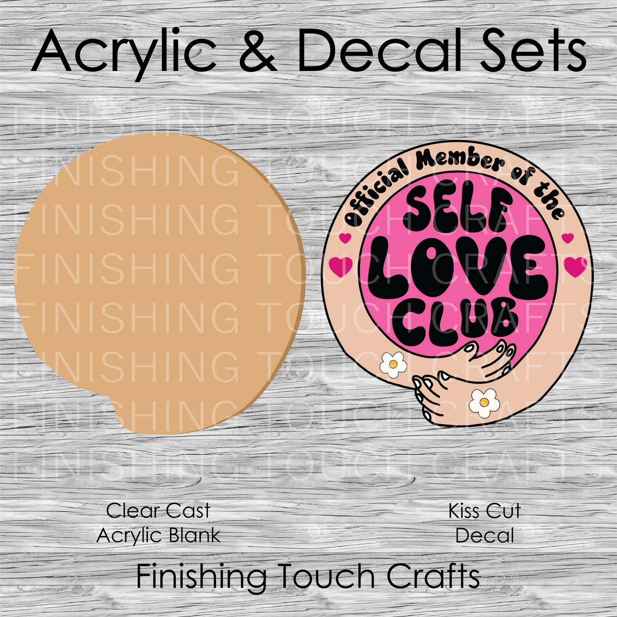 Self Love Club – Finishing Touch Crafts, LLC