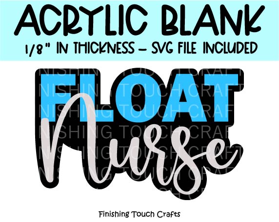 Float Nurse – Finishing Touch Crafts, LLC