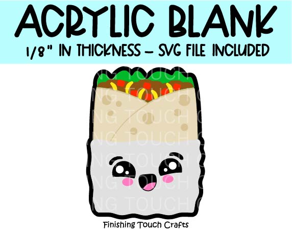 Burrito – Finishing Touch Crafts, LLC