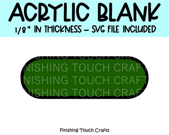 Long Rounded Rectangle – Finishing Touch Crafts, LLC